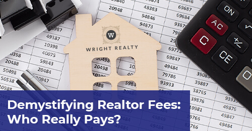 Demystifying Realtor Fees: Who Really Pays?